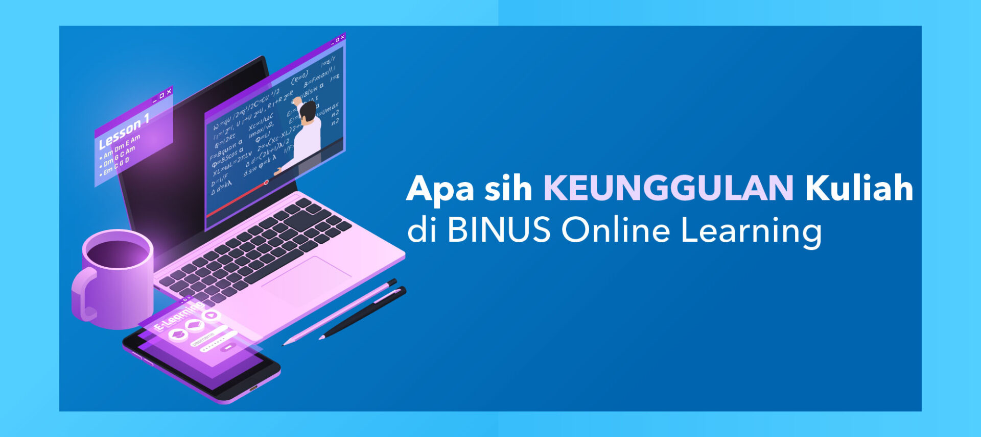 Apa sih keunggulan kuliah di BINUS Online Learning? – BINUS Online