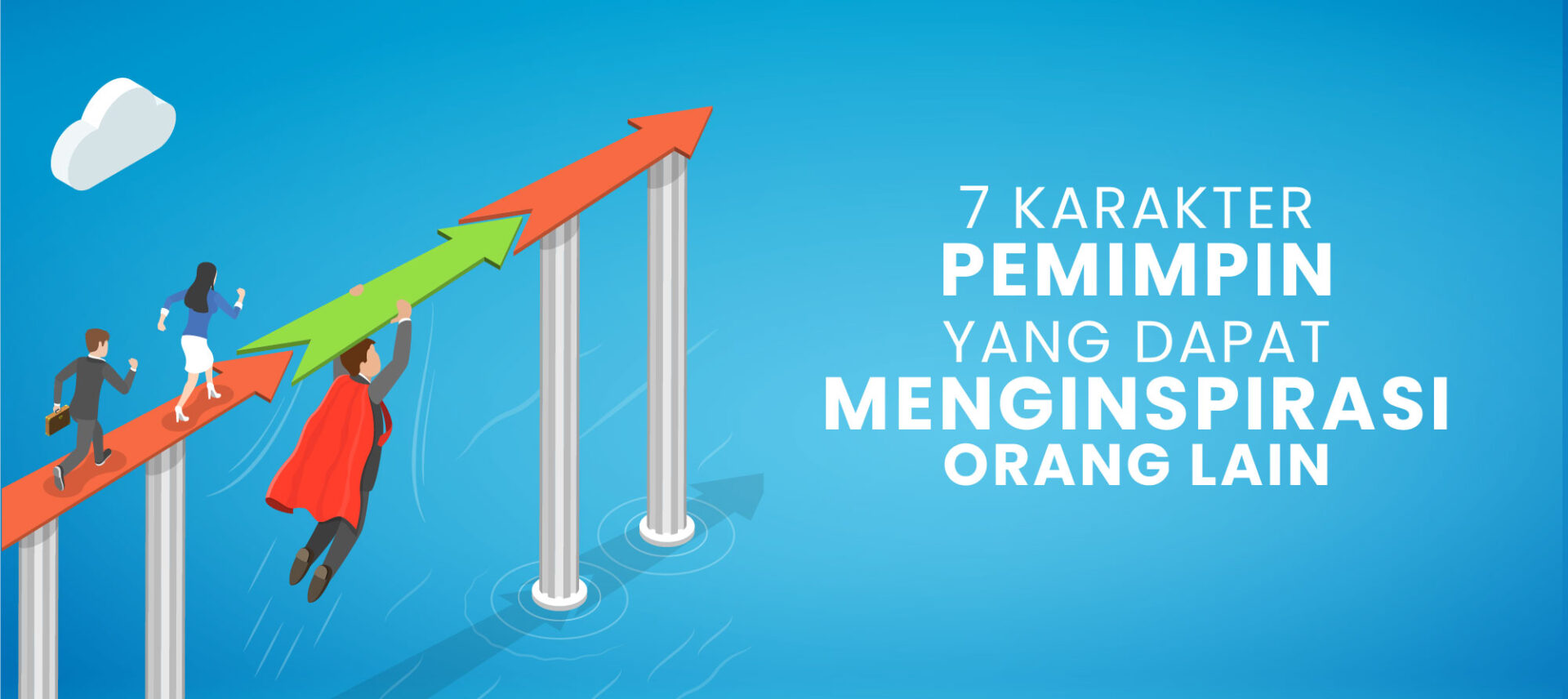 7 Karakter Pemimpin yang Dapat Menginspirasi orang Lain